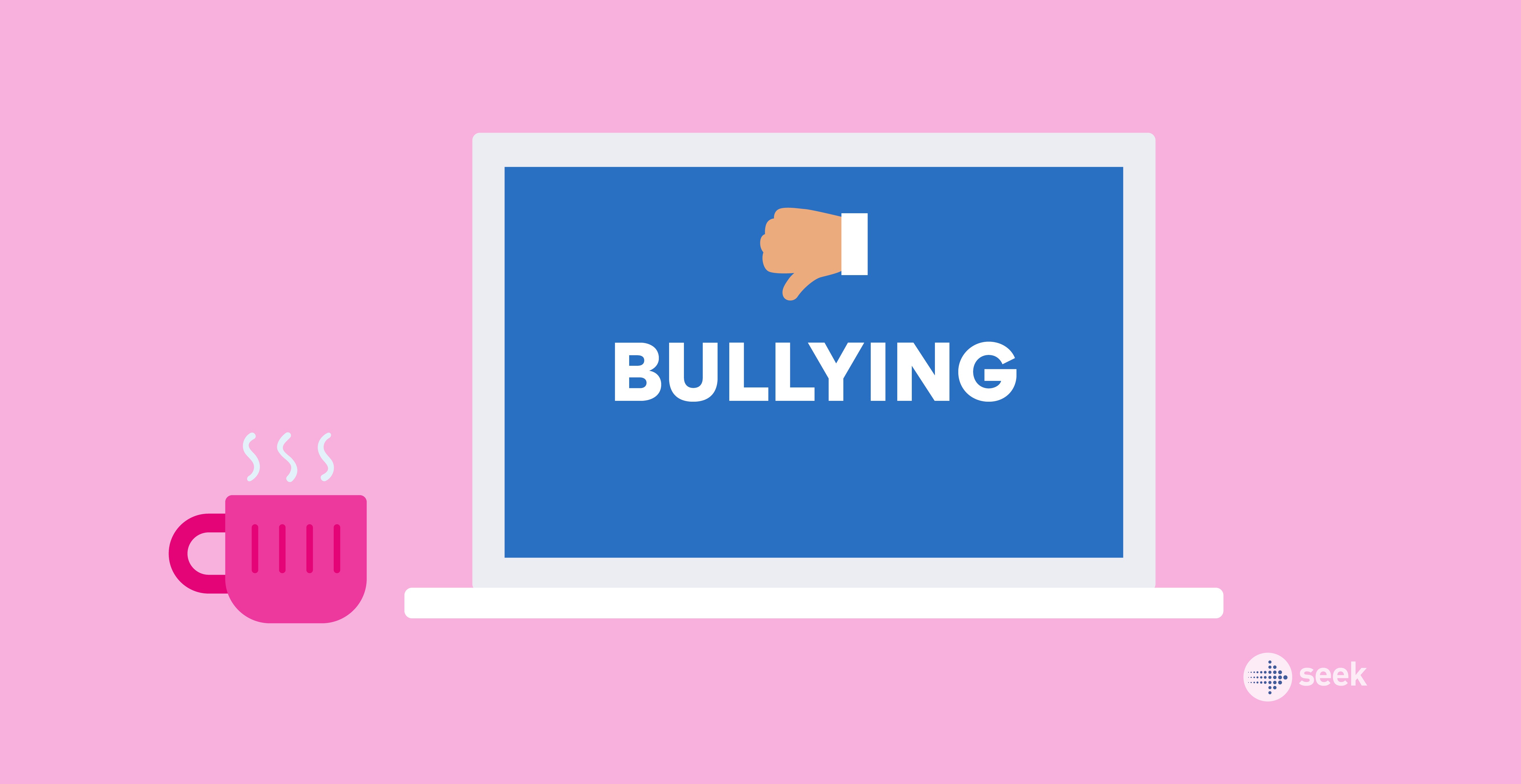 Workplace Bullying Your Guide Seek