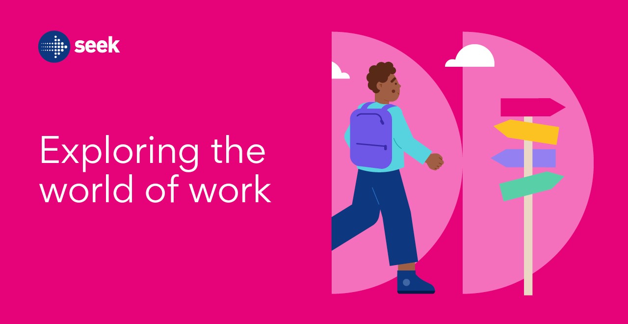Exploring the world of work - SEEK