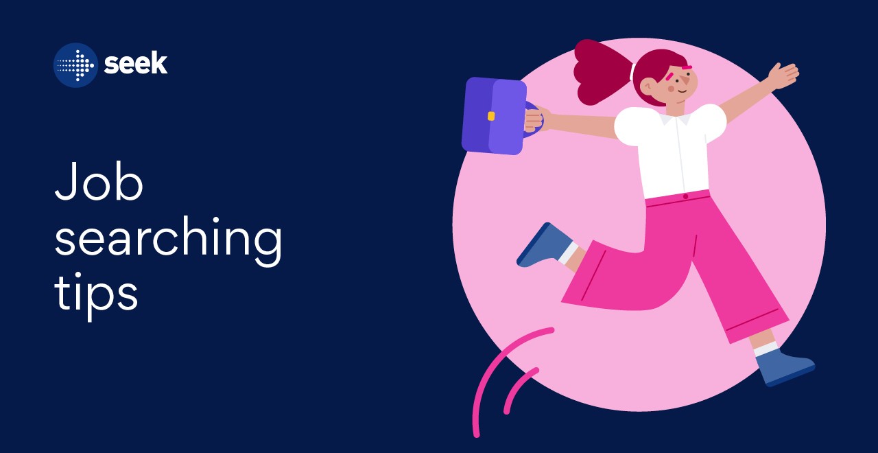 Job searching tips - SEEK