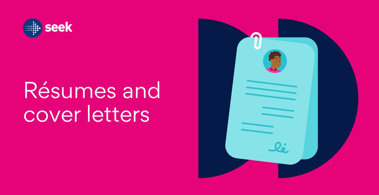 Resumés and cover letters - SEEK
